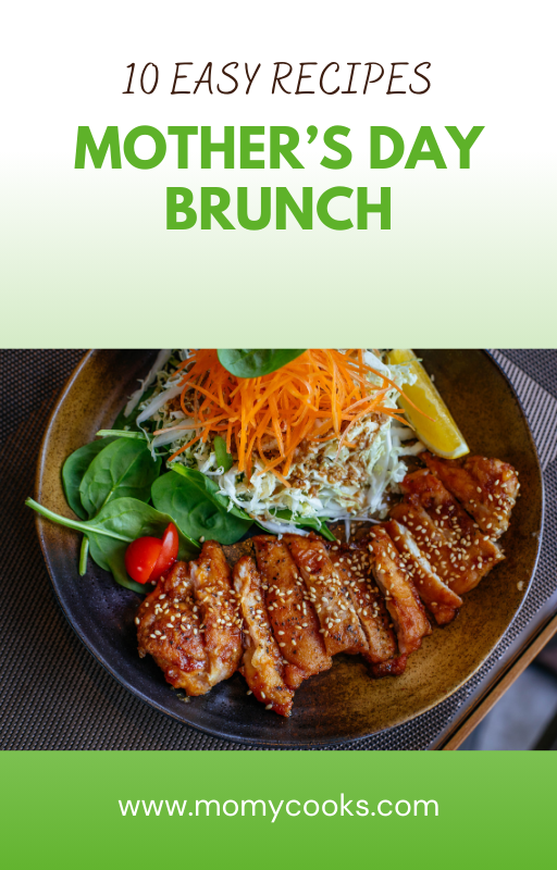 10 EASY RECIPES TO ENJOY MOTHER'S DAY - Momy Cooks