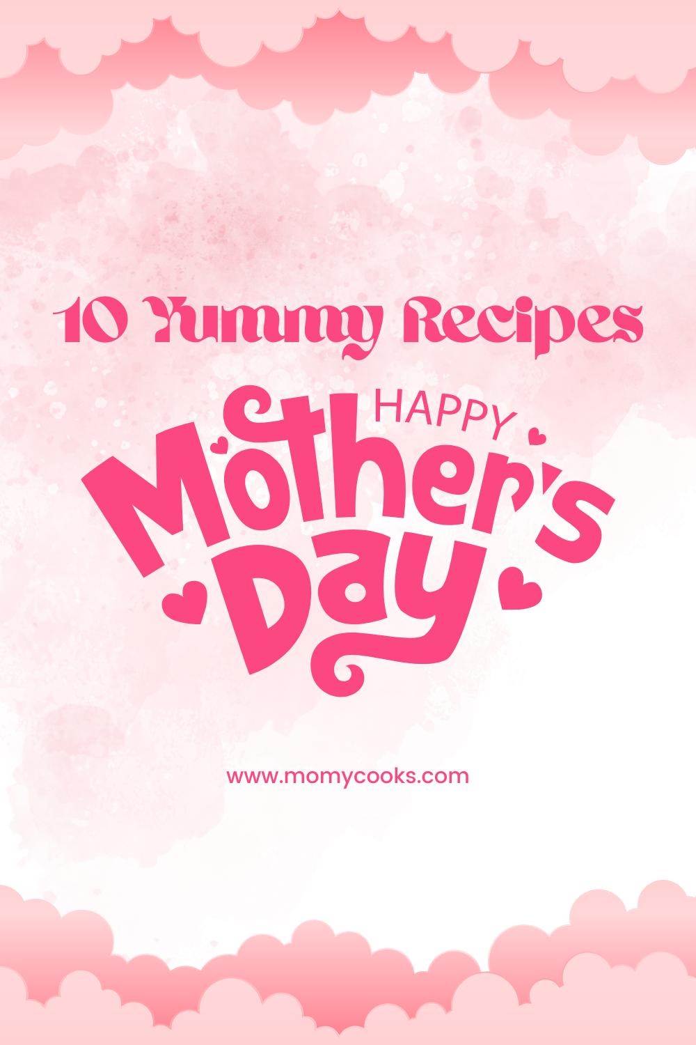 10 Yummy Recipes to Enjoy Mother's Day - Momy Cooks